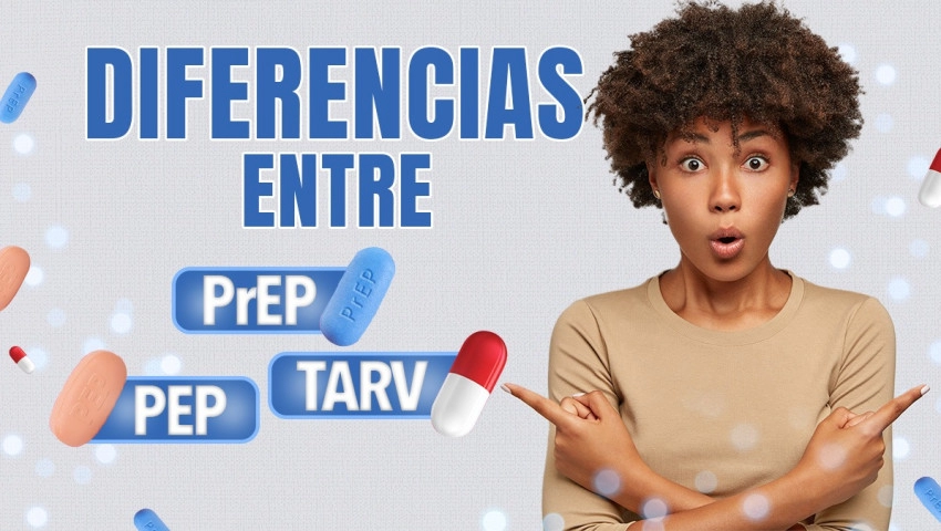 Differences between PrEP, ART and PEP: Understanding the tools against HIV